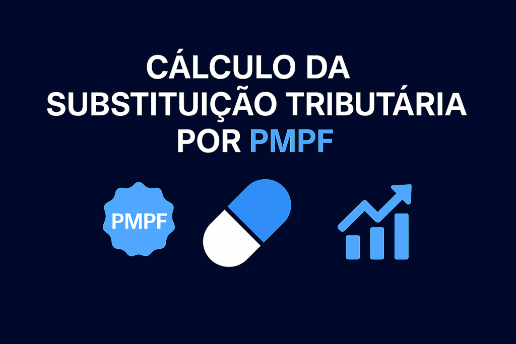 Substituição Tributária (ST) por PMPF