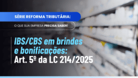 Incidência IBS CBS brindes e bonificações