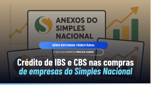 Crédito IBS CBS Simples Nacional nas compras